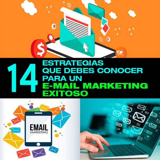 14 estrategias que debes conocer para un e-mail marketing exitoso ...