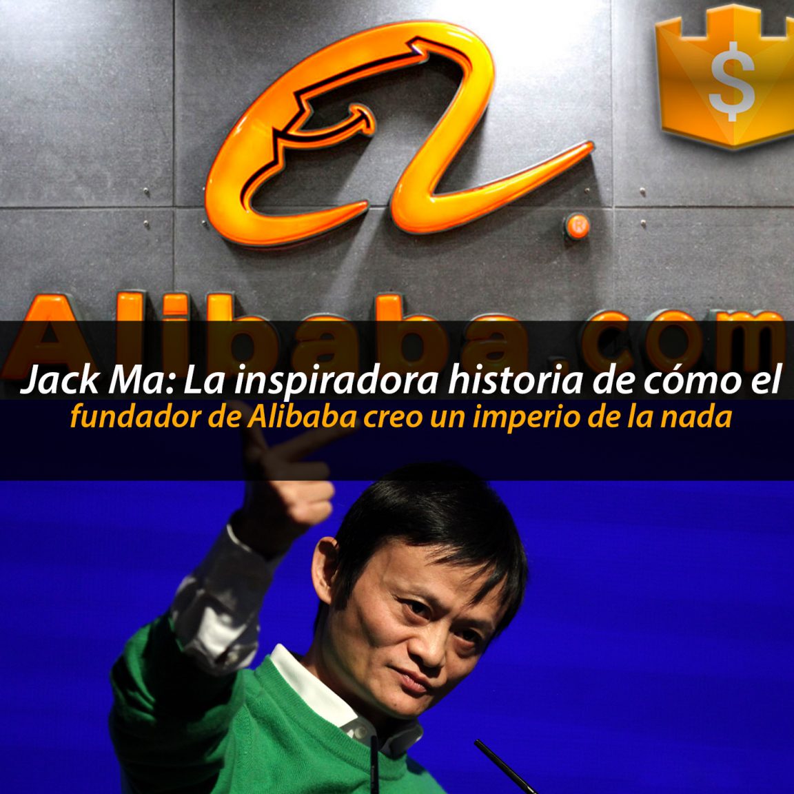 Jack Ma: la inspiradora historia de cómo el fundador de Alibaba creo un ...